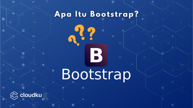 Apa Itu Bootstrap - Cloud Service Provider